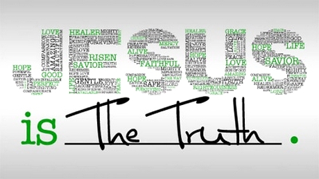 The Truth Is A Person – His Name Is Jesus! | For God's Glory Alone ...